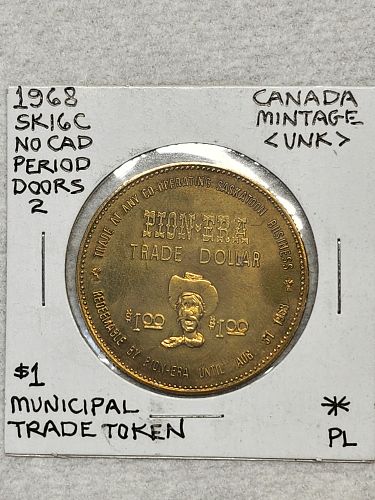 1968 Saskatoon Saskatchewan $1 Dollar Trade token Uncirculated Pion Era ...