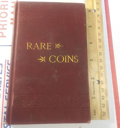 1889 Book: The Rare Coins of America, England, Ireland,,.... By William ...