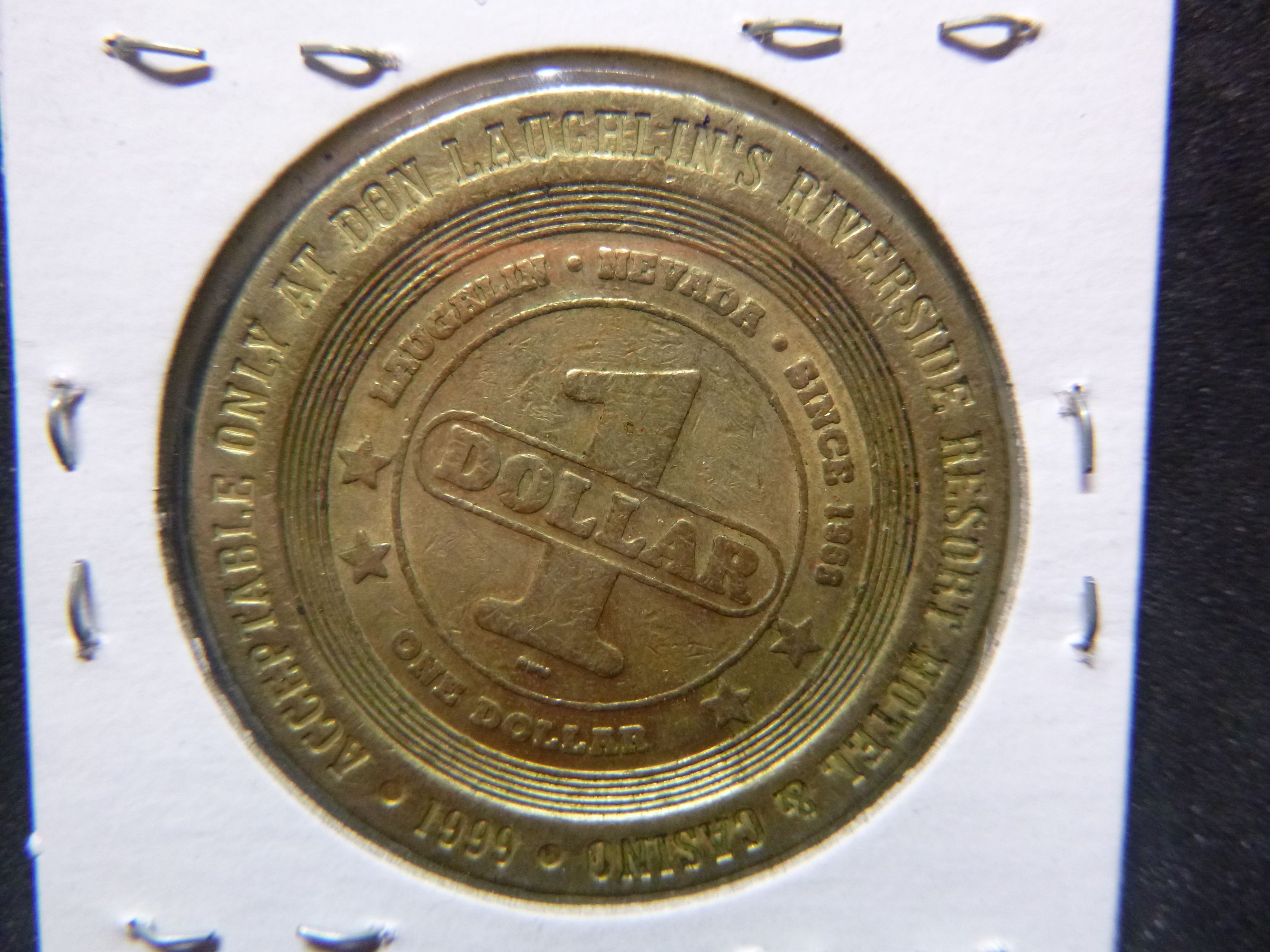 DON LAUGHLIN'S 1999 RIVERSIDE RESORT HOTEL & CASINO ONE DOLLAR TOKEN ...