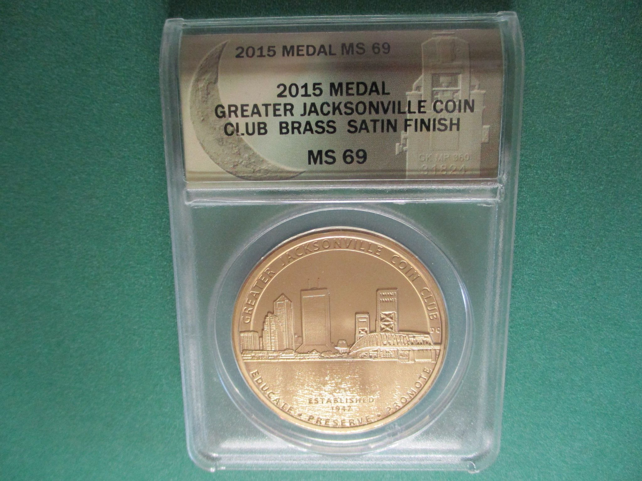 2015 MS69 Greater Jacksonville Coin Club Brass Medal. Item: MD Jax-02S ...