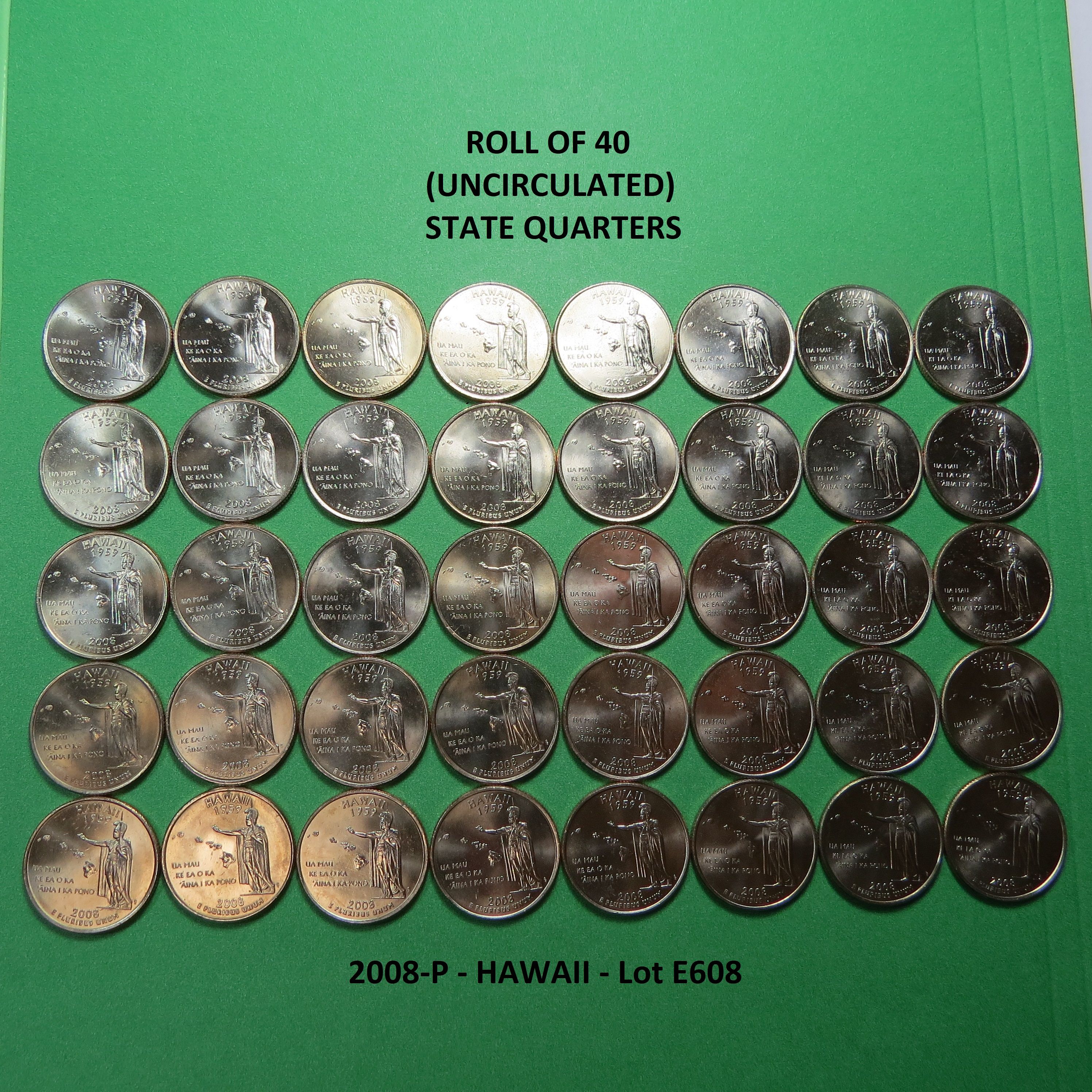 2008-P HAWAII UNCIRCULATED STATE QUARTER ROLL (40 COINS) Lot E608 - For ...