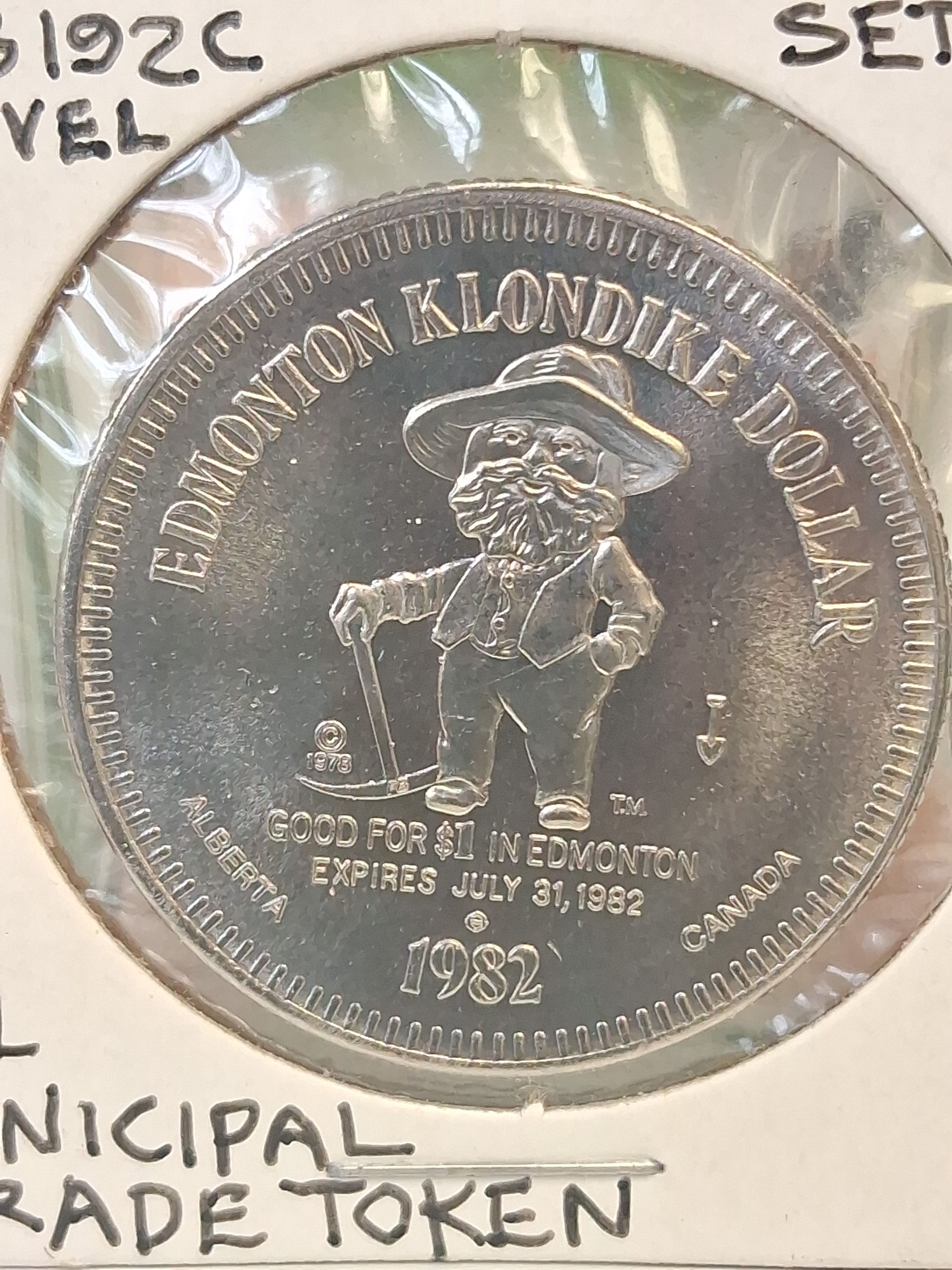 1982 Canada 1 Klondike Dollar Edmonton, Alberta *Shovel* George ... 1982 Canada 1 Klondike Dollar Edmonton, Alberta *Shovel* George ...