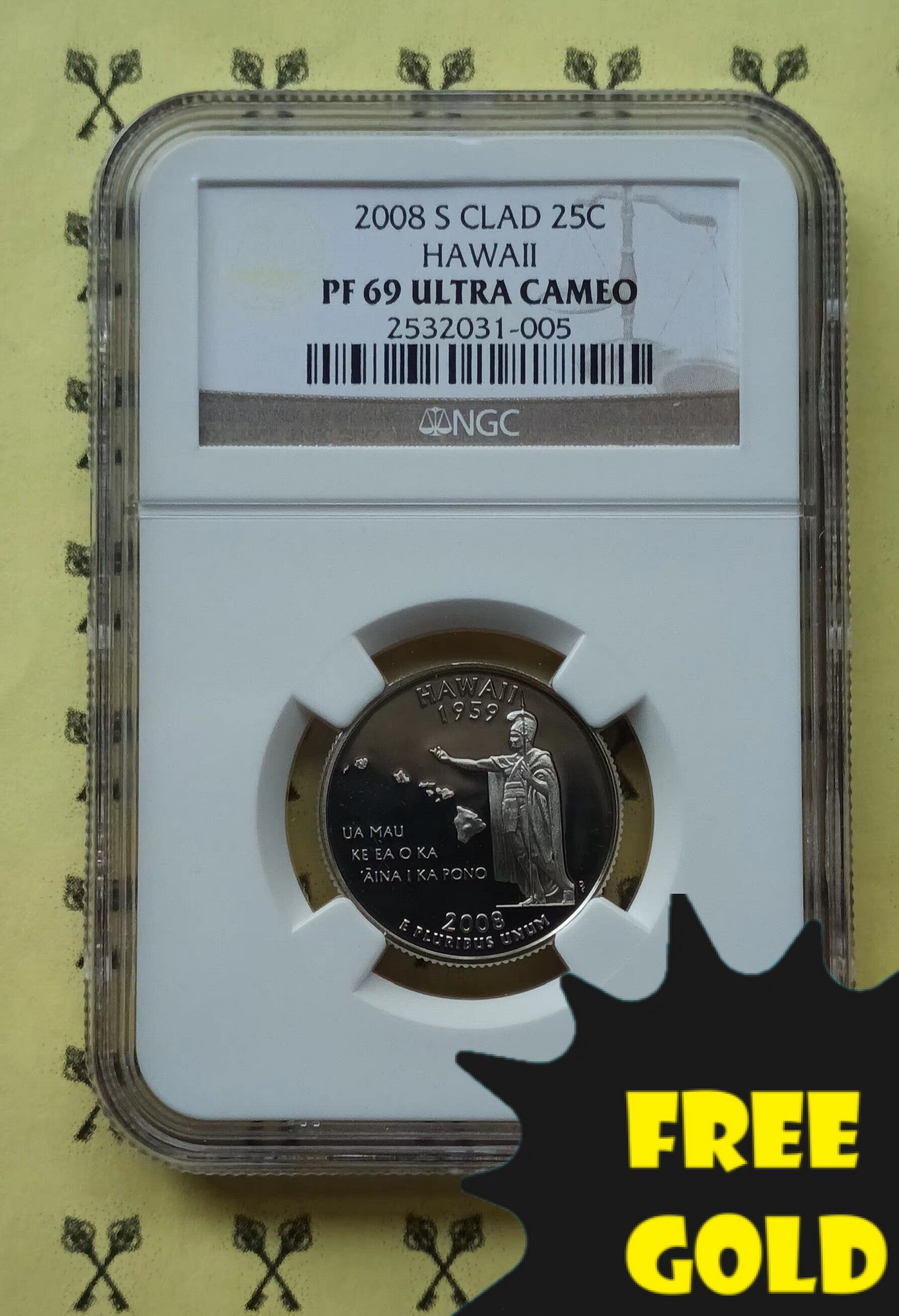 2008-S Hawaii Statehood Quarter NGC PF 69 Ultra Cameo with FREE 1/2 ...