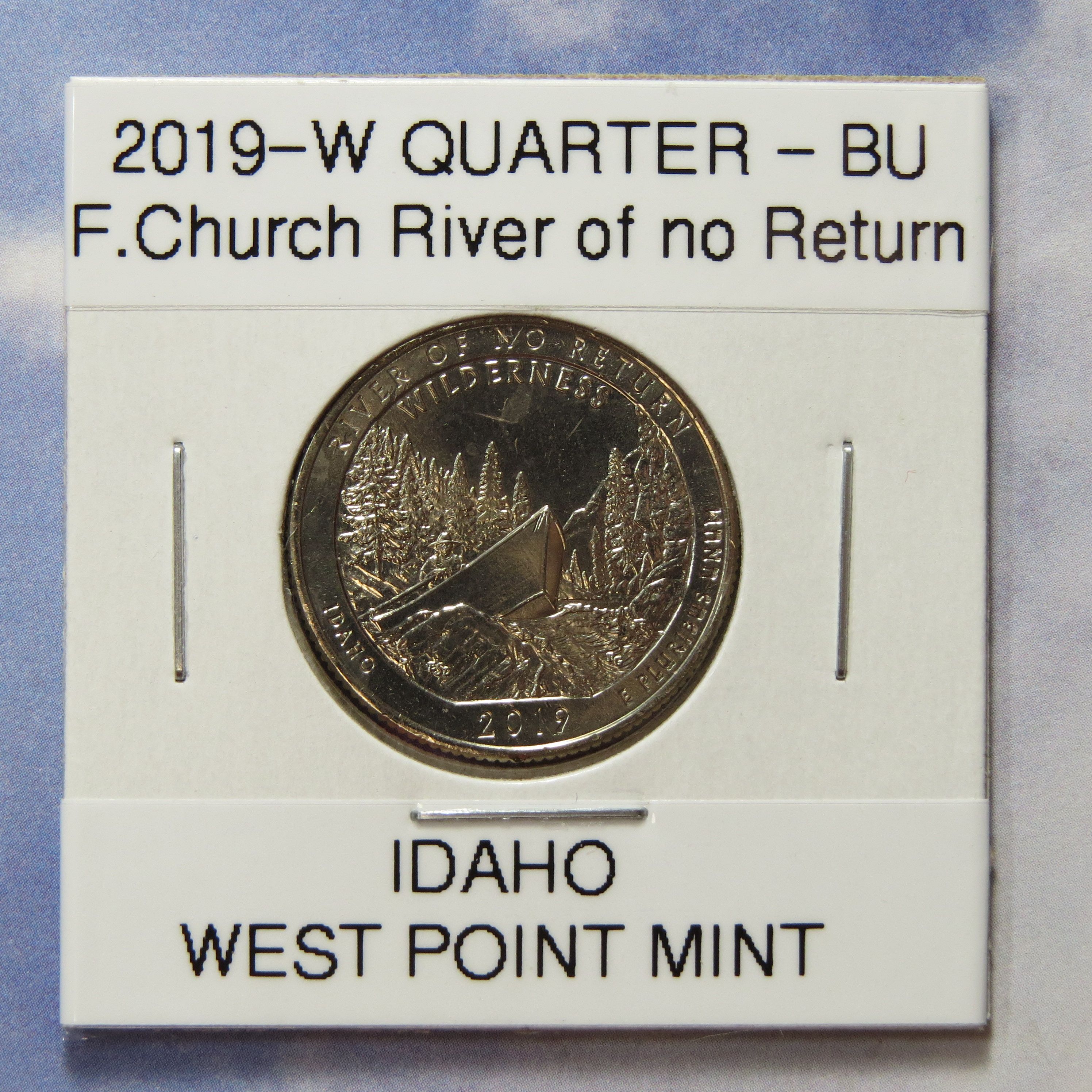 2019-W WEST POINT QUARTER - IDAHO - Frank Church River of no Return (BU ...