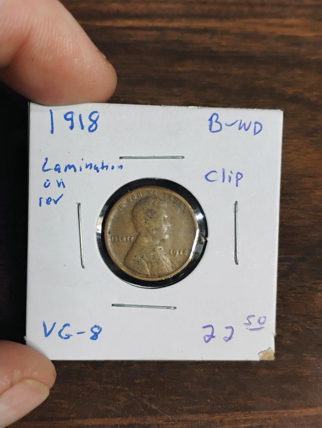 1918 LINCOLN WHEAT CENT VG-8 CLIP & LAMINATION ON REVERSE ERROR COIN ...