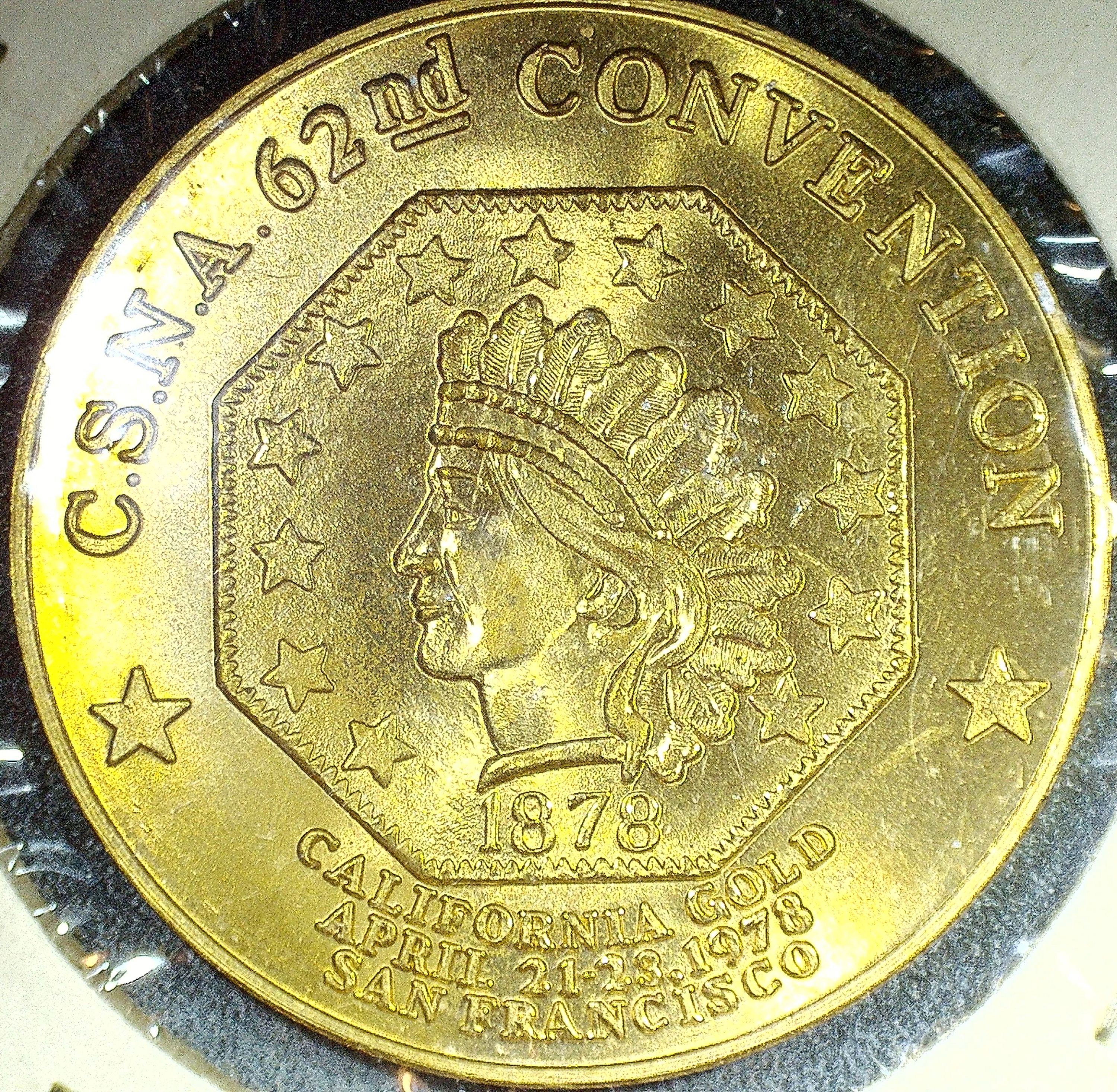 1978 California State Numismatic Association 62nd Semi-Annual ...