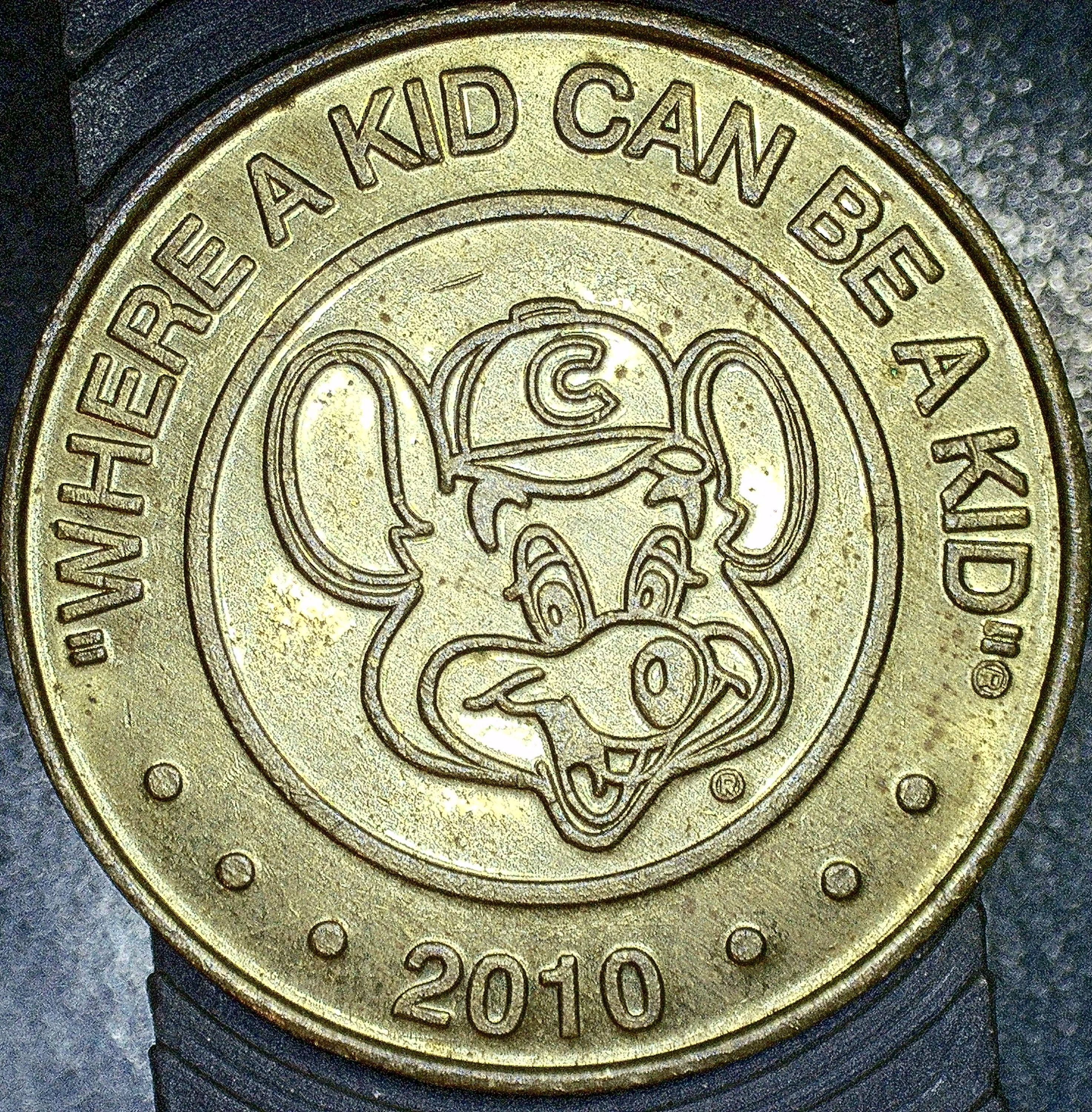 2010 * WHERE A KID CAN BE A KID - CHUCK E. CHEESE- ARCADE - TOKEN - For ...