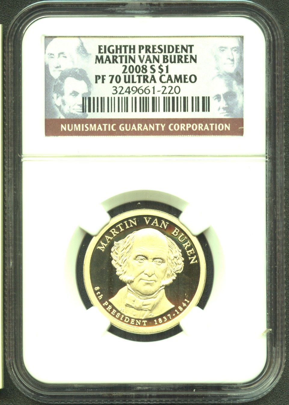 2008 - S MARTIN VAN BUREN - 8th PRESIDENT - NGC - PF 70 UCAM - For Sale ...